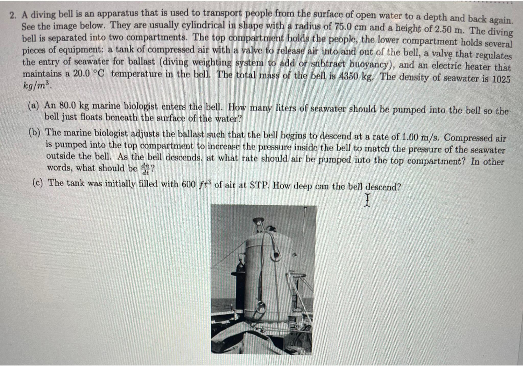 Solved A diving bell is an apparatus that is used to | Chegg.com