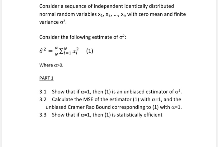 Solved Consider a sequence of independent identically | Chegg.com