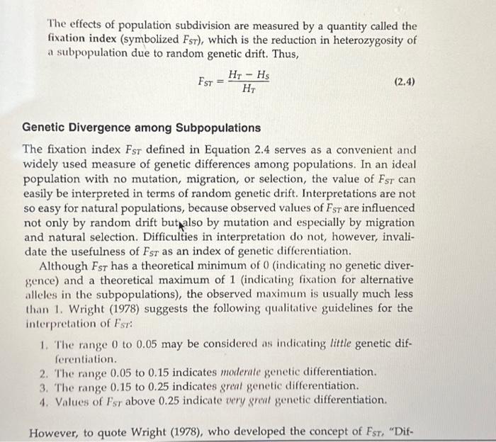 The effects of population subdivision are measured by | Chegg.com