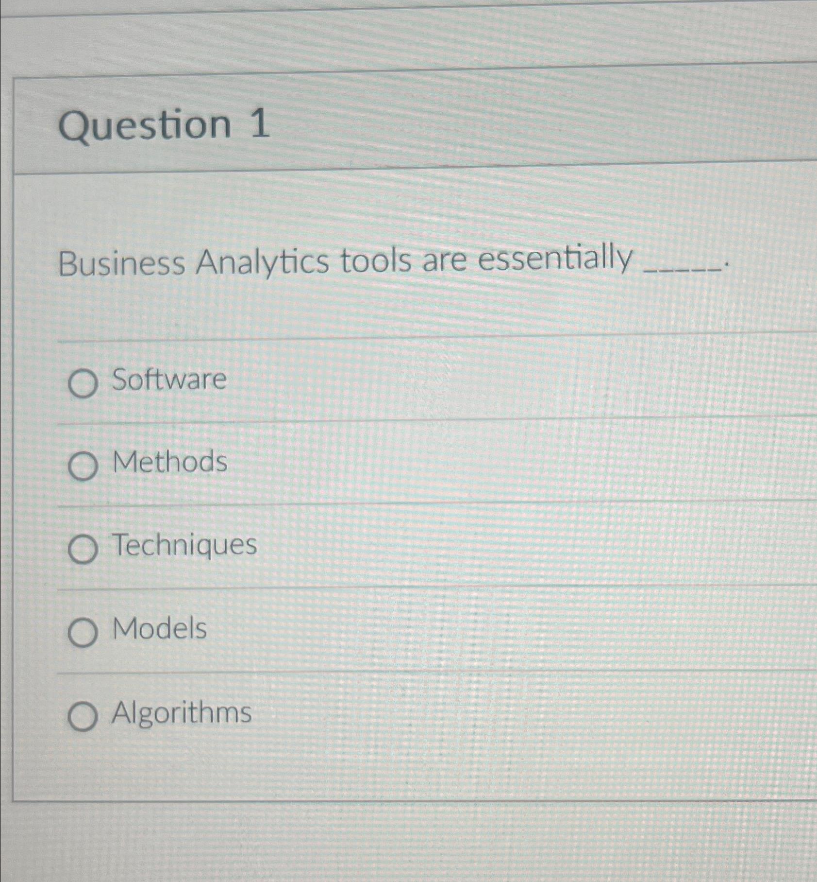 Solved Question 1Business Analytics tools are | Chegg.com