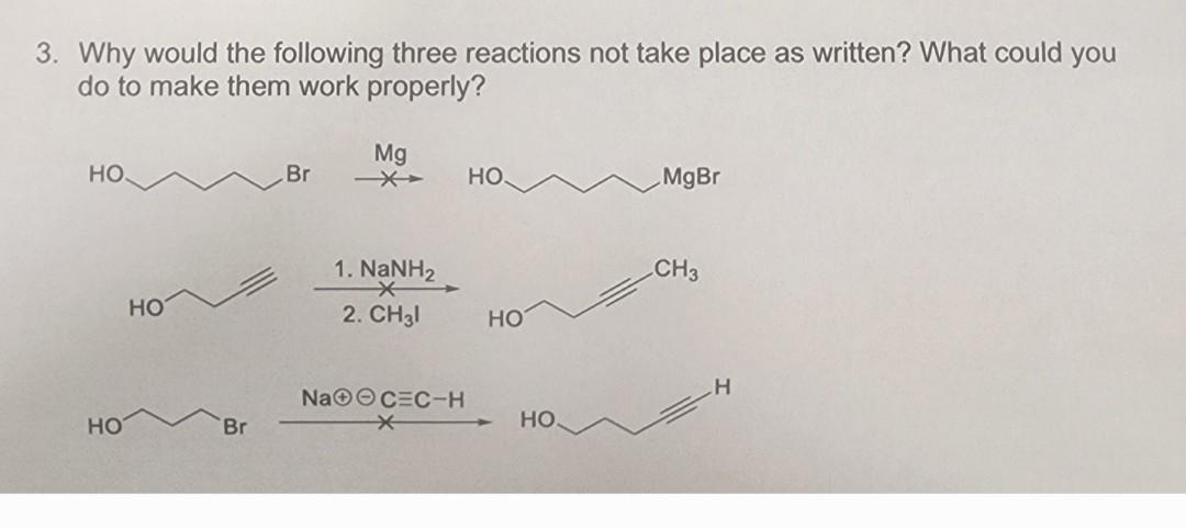 Solved 3. Why would the following three reactions not take | Chegg.com