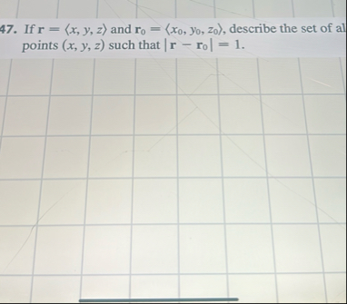 Solved If r=(:x,y,z:) ﻿and r0=(:x0,y0,z0:), ﻿describe the | Chegg.com