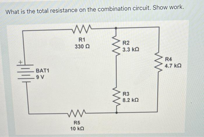 Solved What is the total resistance on the combination | Chegg.com