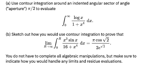 Solved (a) ﻿Use contour integration around an indented | Chegg.com