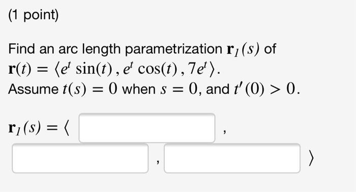 Solved Find An Arc Length Parametrization R1 S Of