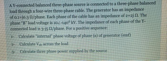 Solved A Y-connected balanced three-phase source is | Chegg.com