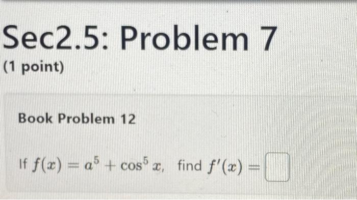Solved Sec2.5: Problem 7 (1 point) Book Problem 12 If | Chegg.com