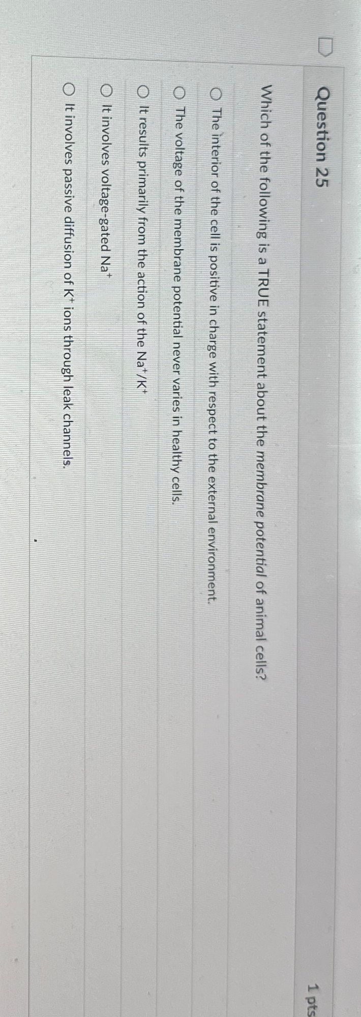 Solved Question 25Which of the following is a TRUE statement | Chegg.com