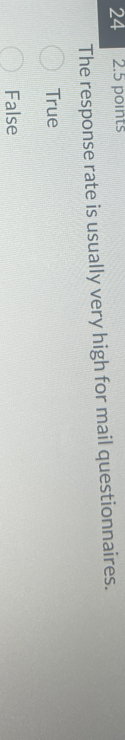 Solved The response rate is usually very high for mail | Chegg.com