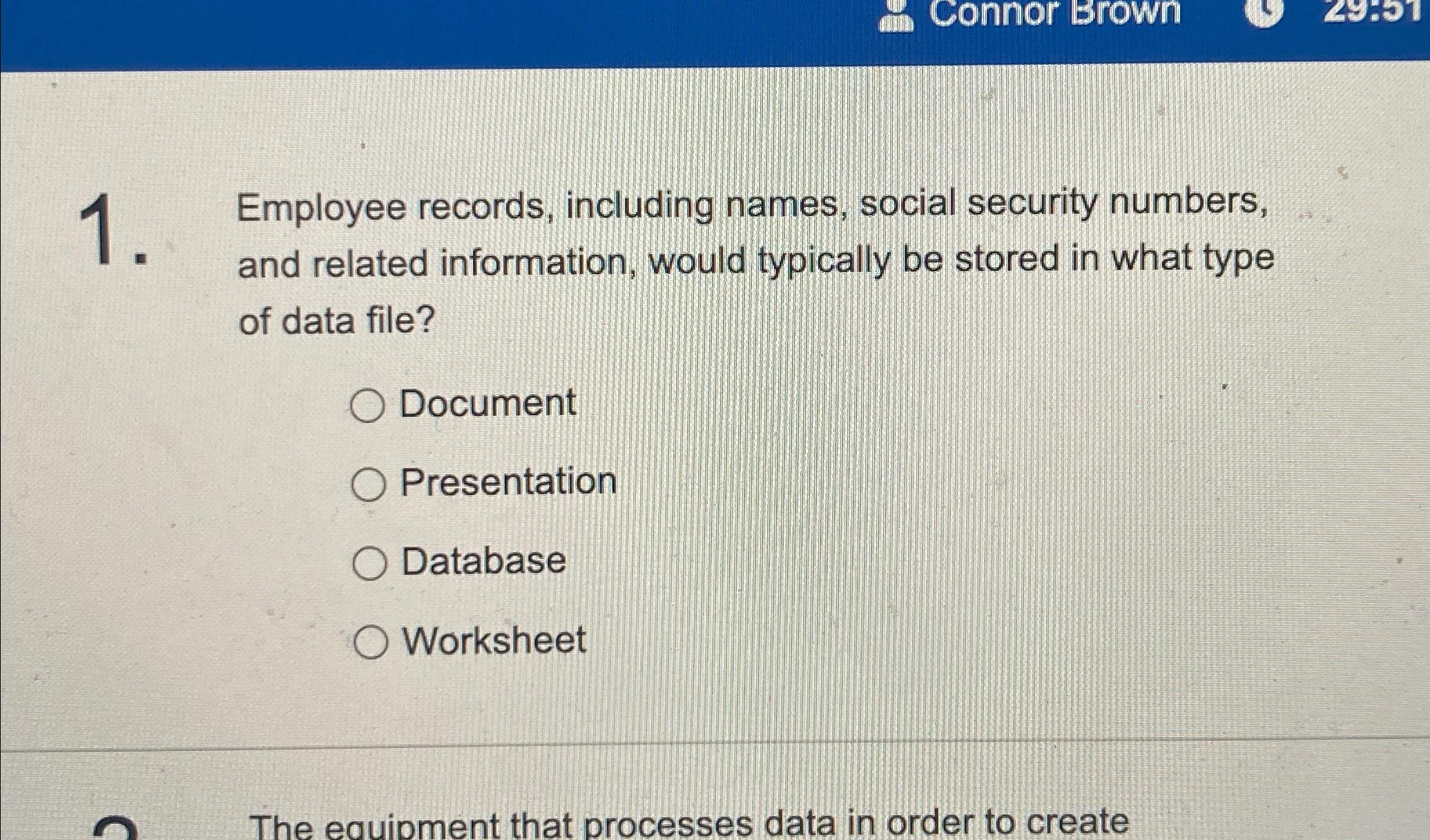 Solved Employee records, including names, social security | Chegg.com