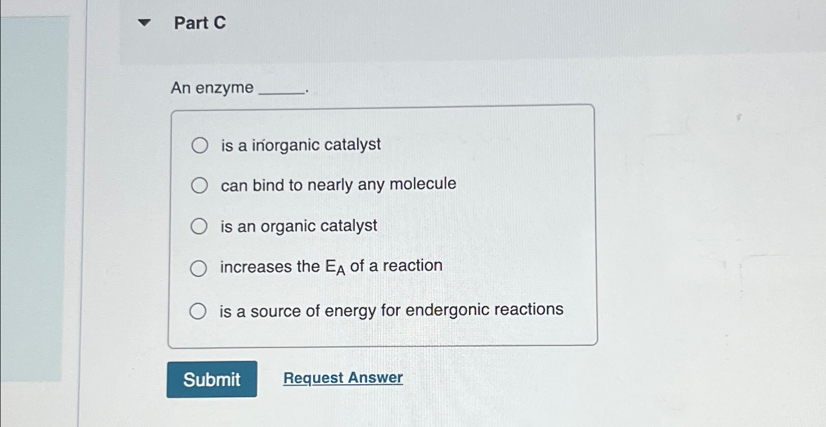 Solved Part CAn enzymeis a inorganic catalystcan bind to | Chegg.com