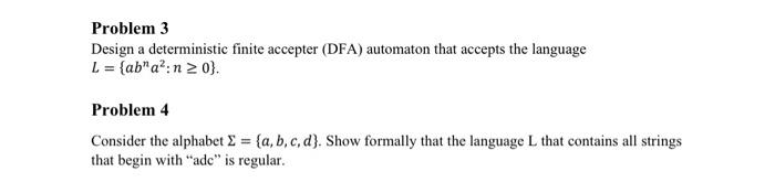 Solved Problem 3 Design a deterministic finite accepter | Chegg.com