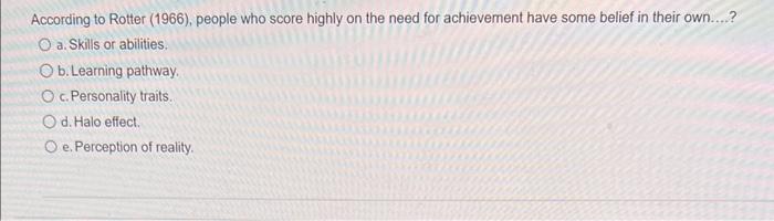 Solved According to Rotter (1966), people who score highly | Chegg.com