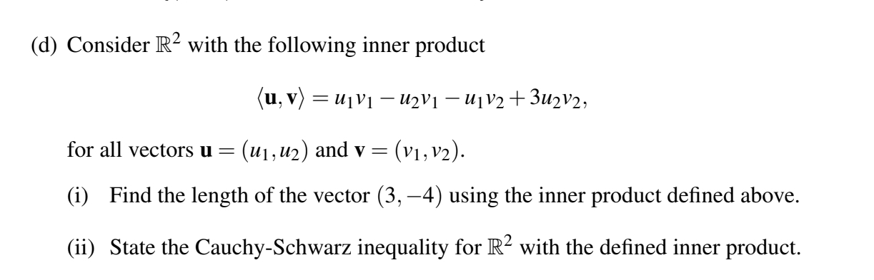Solved (d) ﻿Consider R2 ﻿with the following inner | Chegg.com