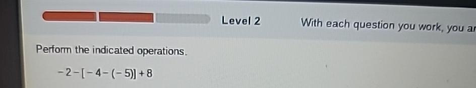 Solved Level 2With each question you work, you a Perform the | Chegg.com