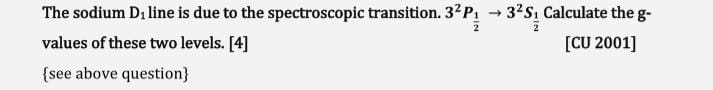 Solved The sodium D1 ﻿line is due to the spectroscopic | Chegg.com