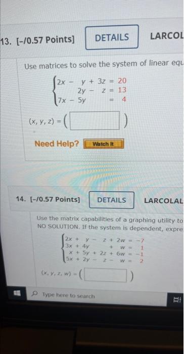 Solved Use matrices to solve the system of linear equ | Chegg.com