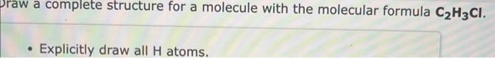 Solved Draw a complete structure for a molecule with the | Chegg.com