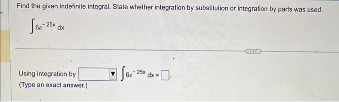 Solved Find the given indefinite integral. State whether | Chegg.com