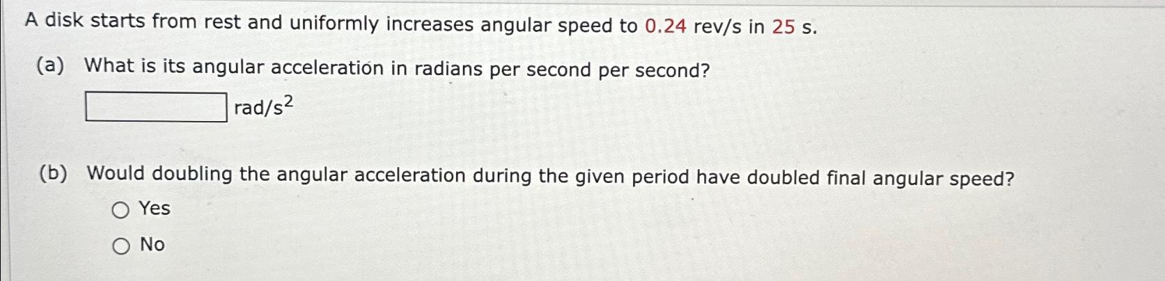Solved A disk starts from rest and uniformly increases | Chegg.com