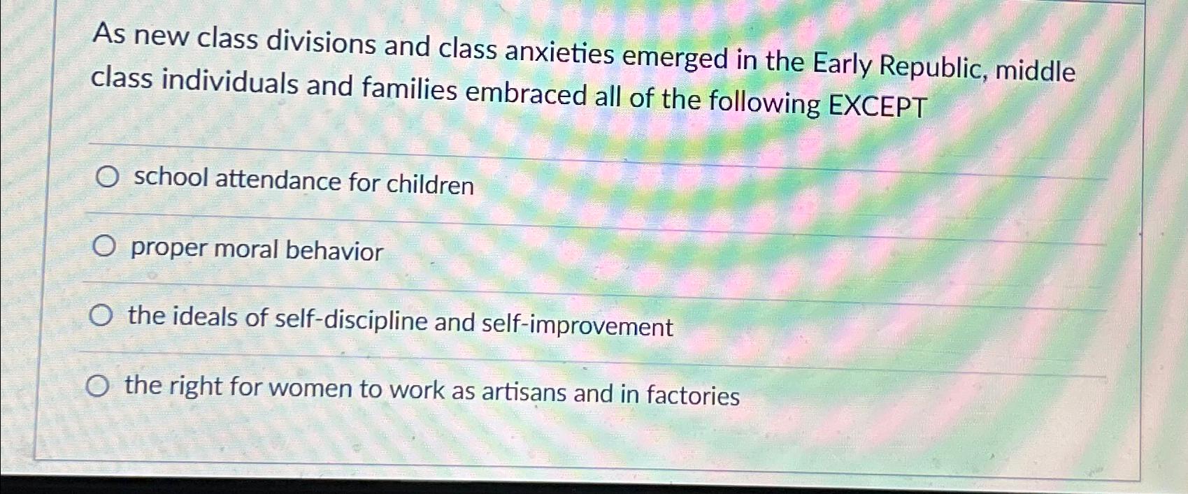 Solved As new class divisions and class anxieties emerged in | Chegg.com