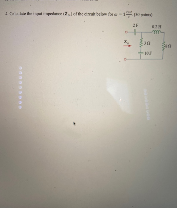 Solved 4. Calculate the input impedance (Zin) of the circuit | Chegg.com