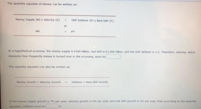 Solved The quantity equation of money can be written as: | Chegg.com
