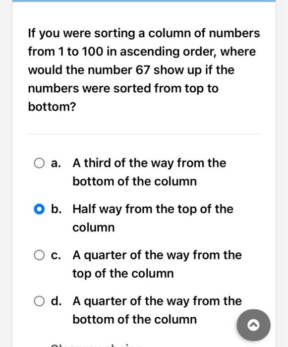 Solved If you were sorting a column of numbers from 1 to 100 | Chegg.com