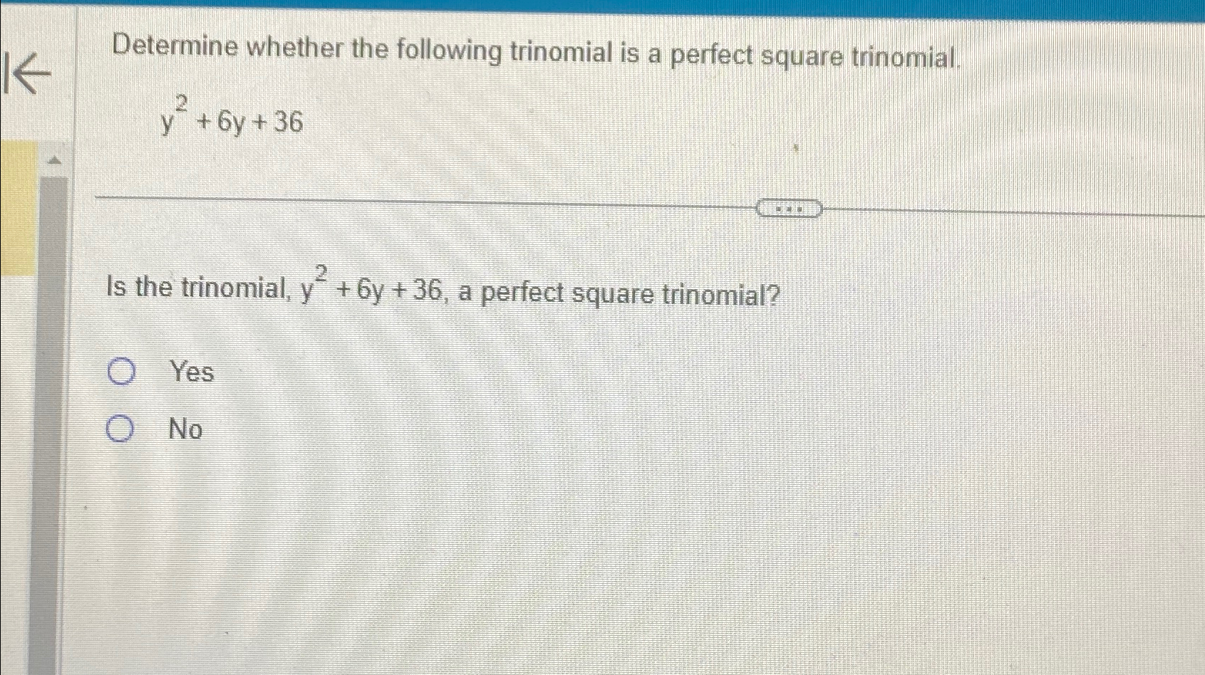 Solved Determine whether the following trinomial is a | Chegg.com
