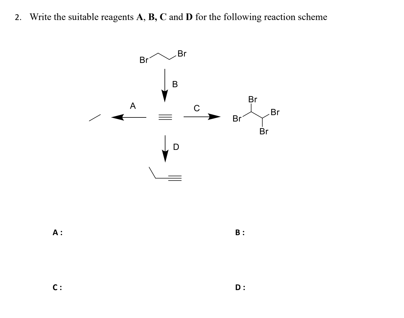 Solved Write the suitable reagents A,B,C ﻿and D ﻿for the | Chegg.com