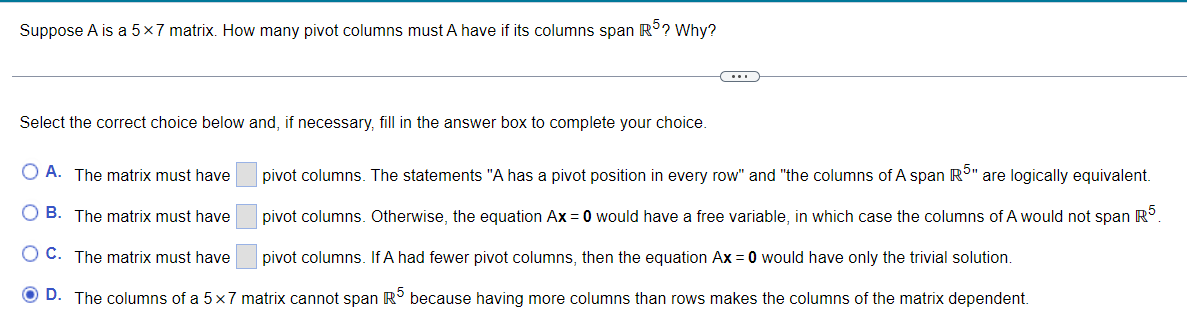 Solved Suppose A ﻿is a 5×7 ﻿matrix. How many pivot columns | Chegg.com