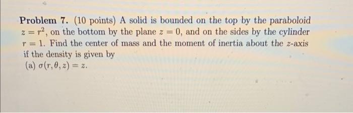 Solved Problem 7. (10 points) A solid is bounded on the top | Chegg.com