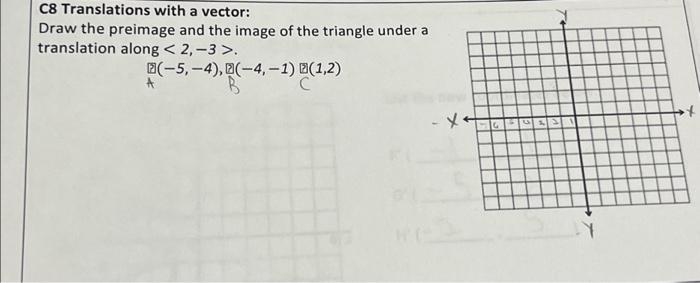 Solved C8 Translations with a vector: Draw the preimage and | Chegg.com