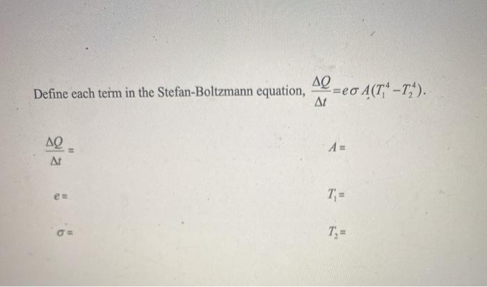Solved Define each term in the Stefan-Boltzmann equation, ΔΩ | Chegg.com