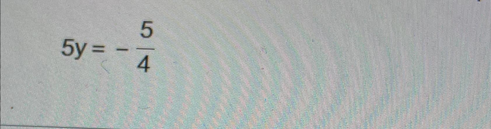 Solved 5y=-54 | Chegg.com