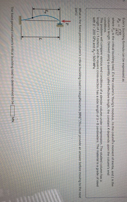 Solved Euler's buckling formula can be expressed as P = BY - | Chegg.com