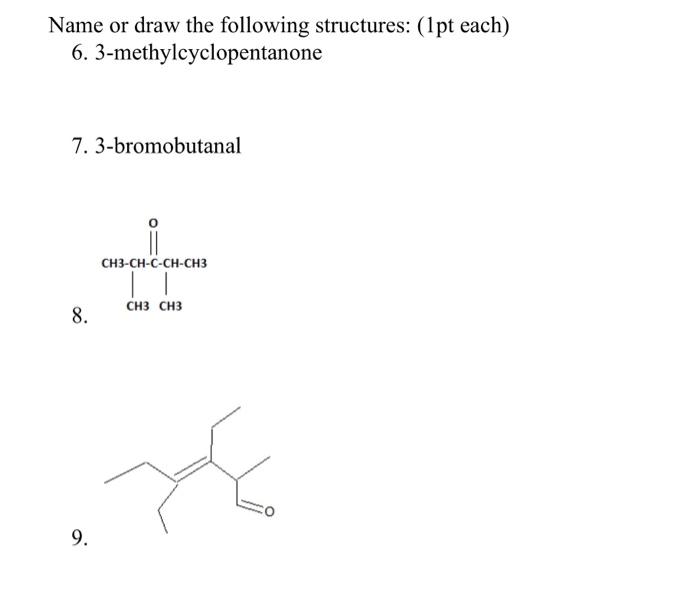 Solved Name or draw the following structures: (1pt each) 6. | Chegg.com