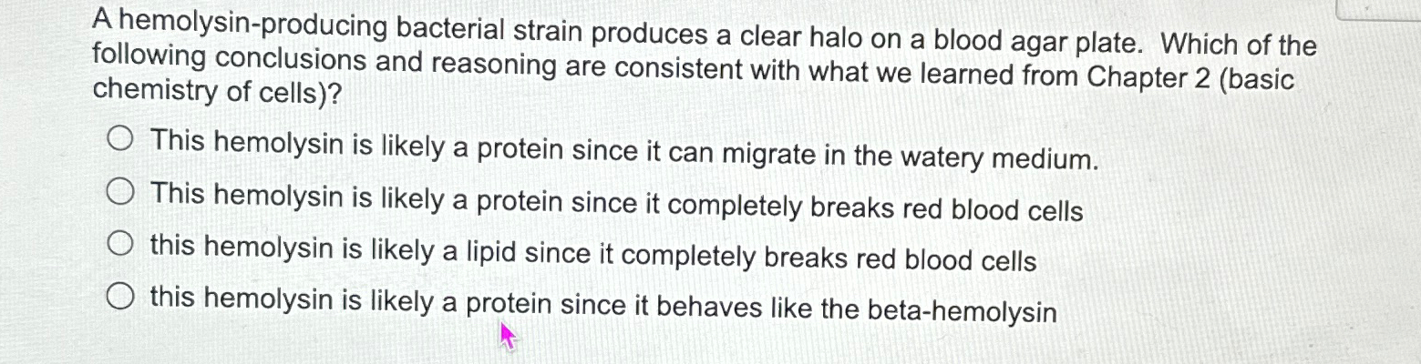 Solved A hemolysin-producing bacterial strain produces a | Chegg.com