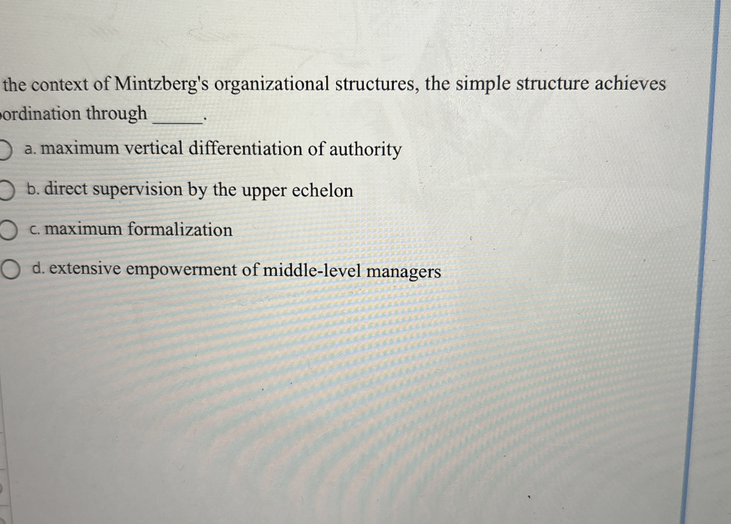 Solved the context of Mintzberg's organizational structures, | Chegg.com