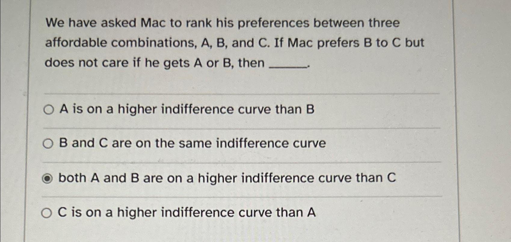 Solved We have asked Mac to rank his preferences between | Chegg.com