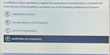 Solved In addition to Sykes and Matza's original five | Chegg.com
