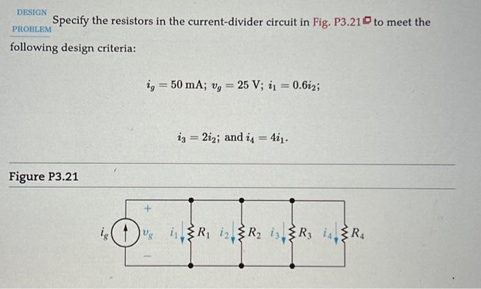 Solved DESIGN Specify the resistors in the current-divider | Chegg.com