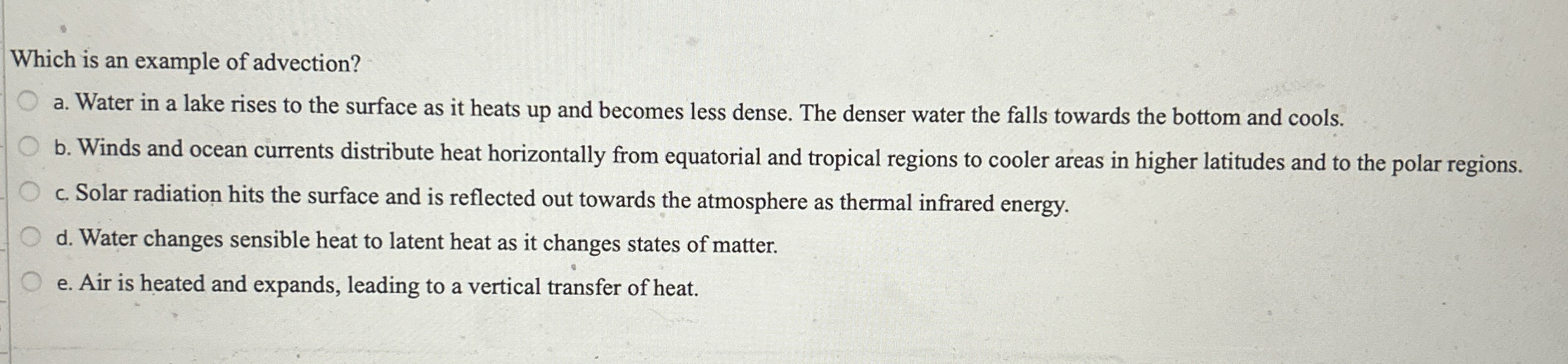 Solved Which is an example of advection?a. ﻿Water in a lake | Chegg.com