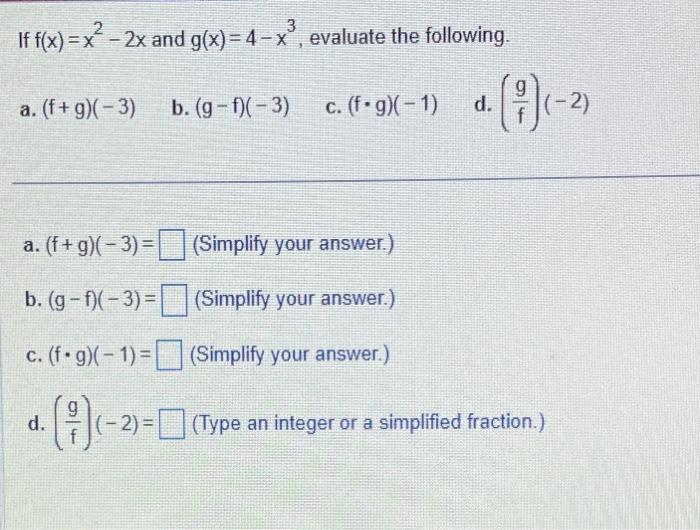 Solved If f(x)=x2−2x and g(x)=4−x3, evaluate the following. | Chegg.com