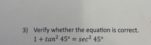 Solved Steps for Verify whether the equation is | Chegg.com