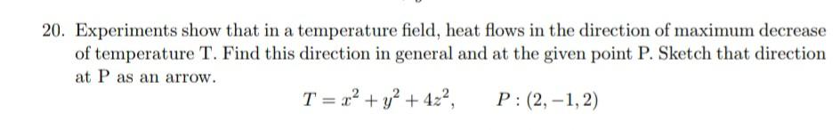 Solved 20. Experiments show that in a temperature field, | Chegg.com