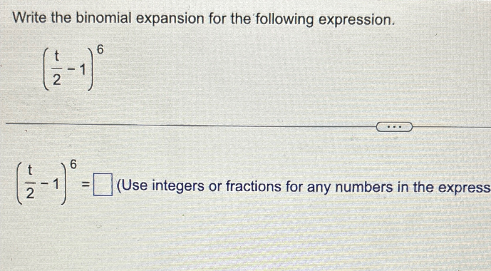 Solved Write the binomial expansion for the following | Chegg.com