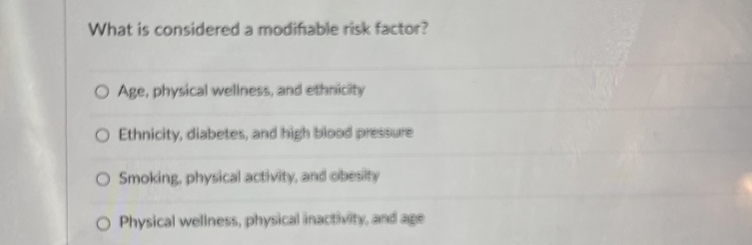 Solved What is considered a modifiable risk factor?Age, | Chegg.com