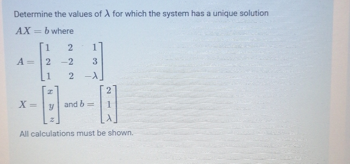 Solved Determine the values of λ ﻿for which the system has a | Chegg.com