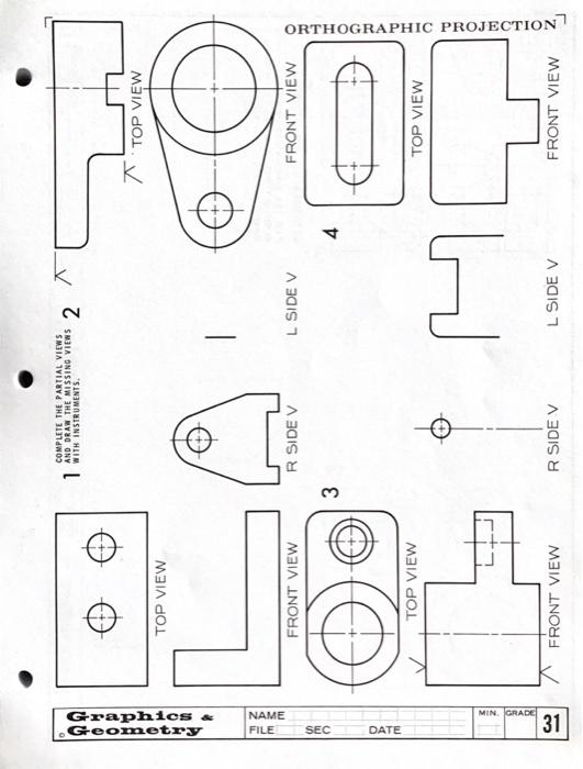 Solved Complete The Partial Views and Draw The Missing Views | Chegg.com